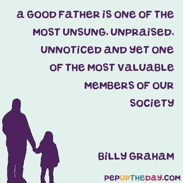 A good father is...